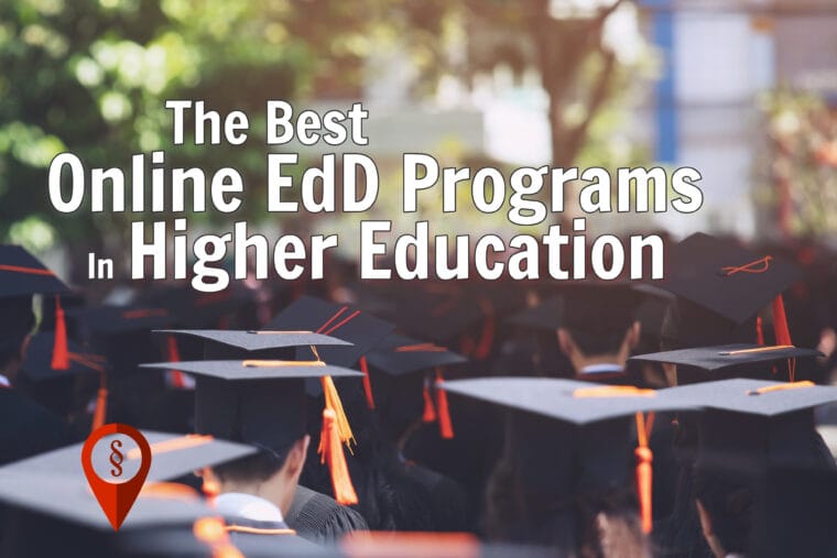 The Best Online EdD Higher Education Administration Programs